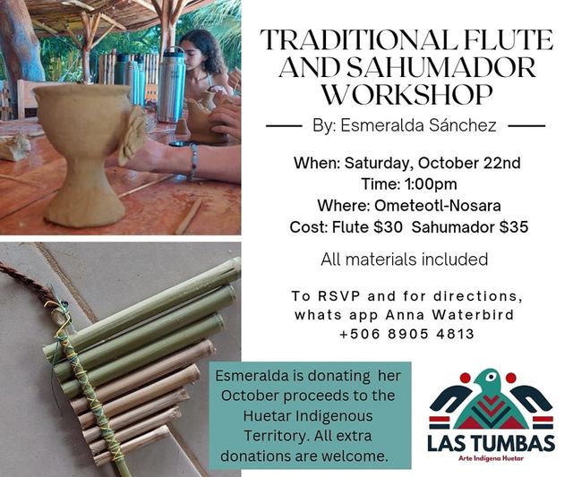 Traditional Flute and Sahumador Workshop | Nosara.com